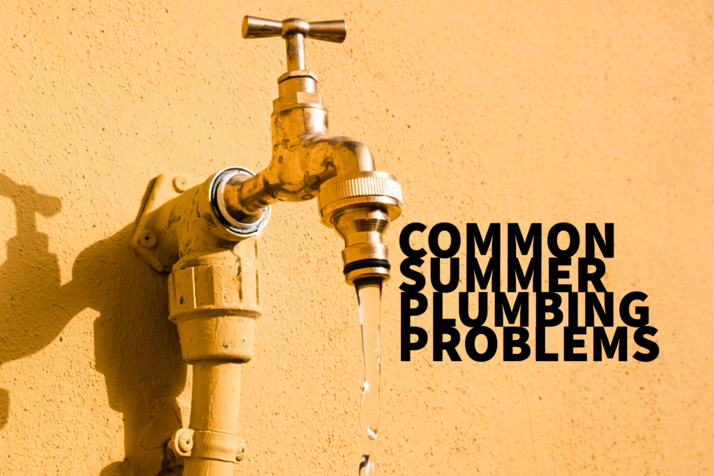COMMON SUMMER PLUMBING PROBLEMS | Pickerington Plumbing & Drain